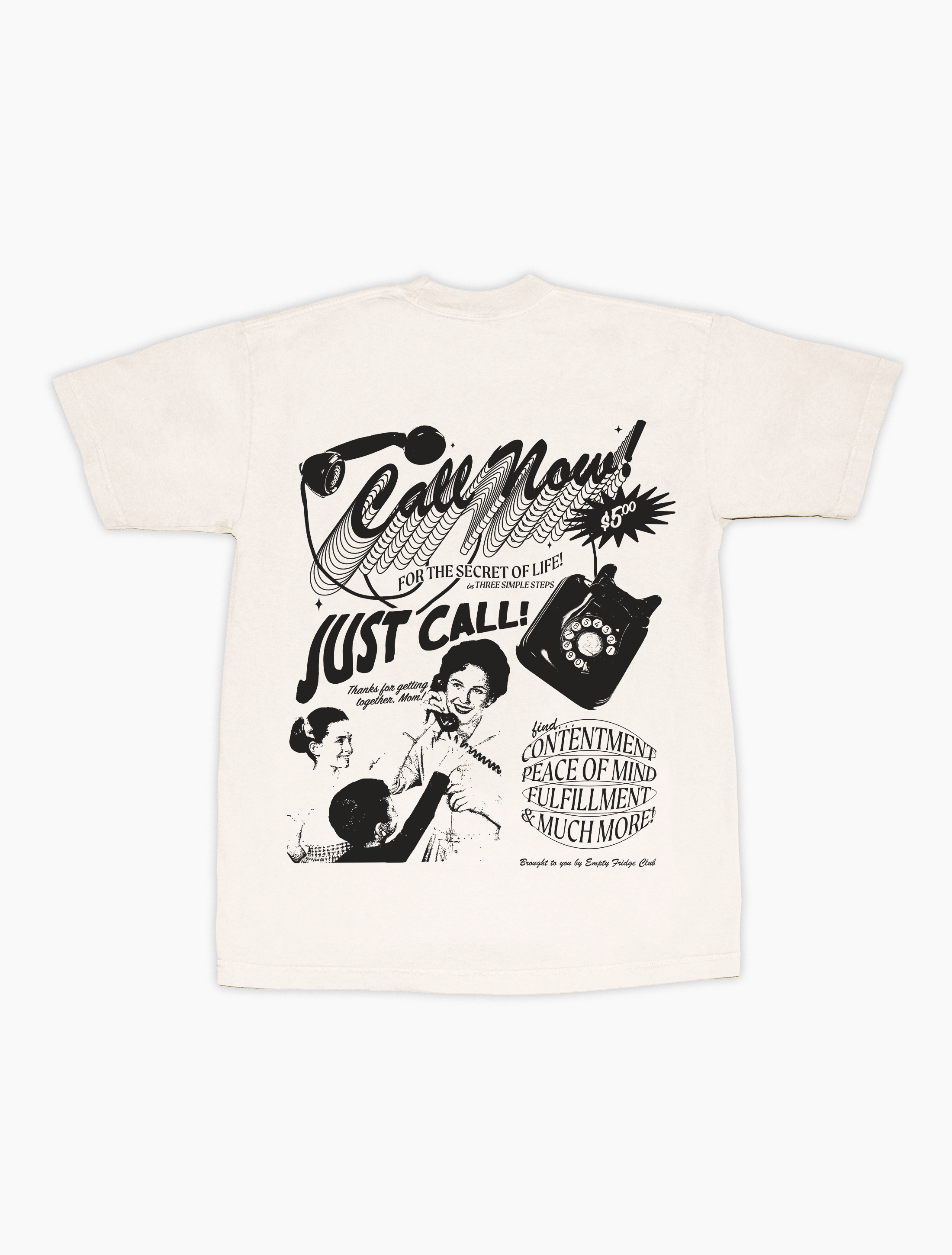 Call Now Secret of Life Tee – Empty Fridge Design & Apparel
